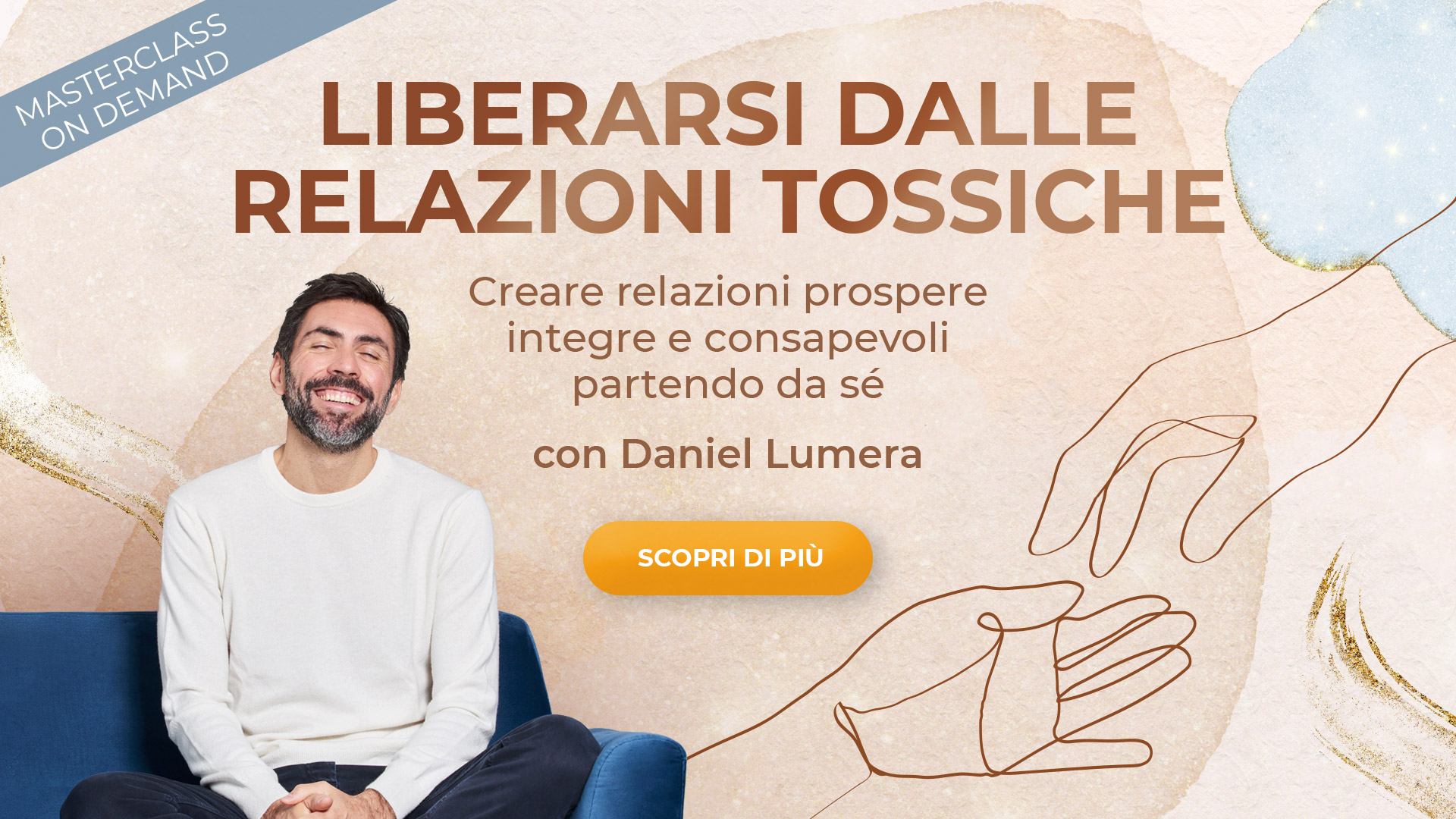 Masterclass Relazioni Tossiche con Daniel Lumera